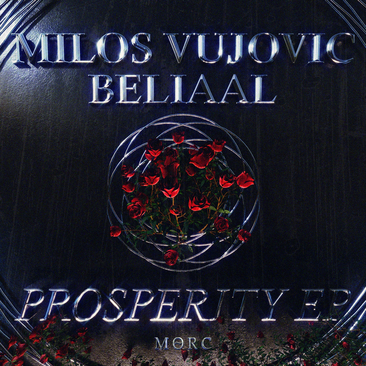 Prosperity EP | Milos Vujovic, Beliaal | MORC