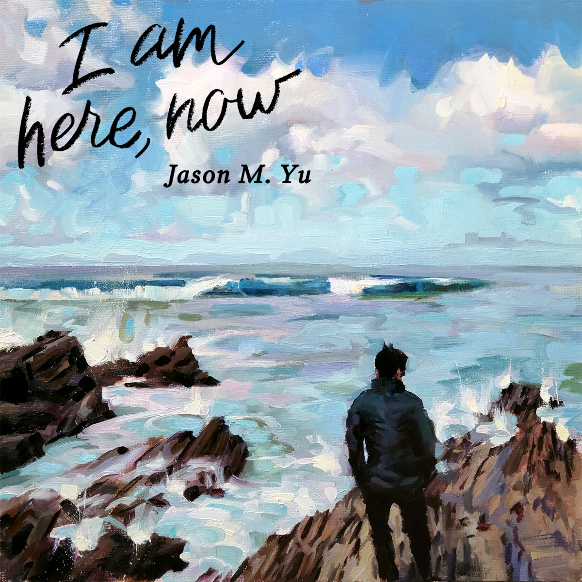 I Am Here, Now | Jason M. Yu