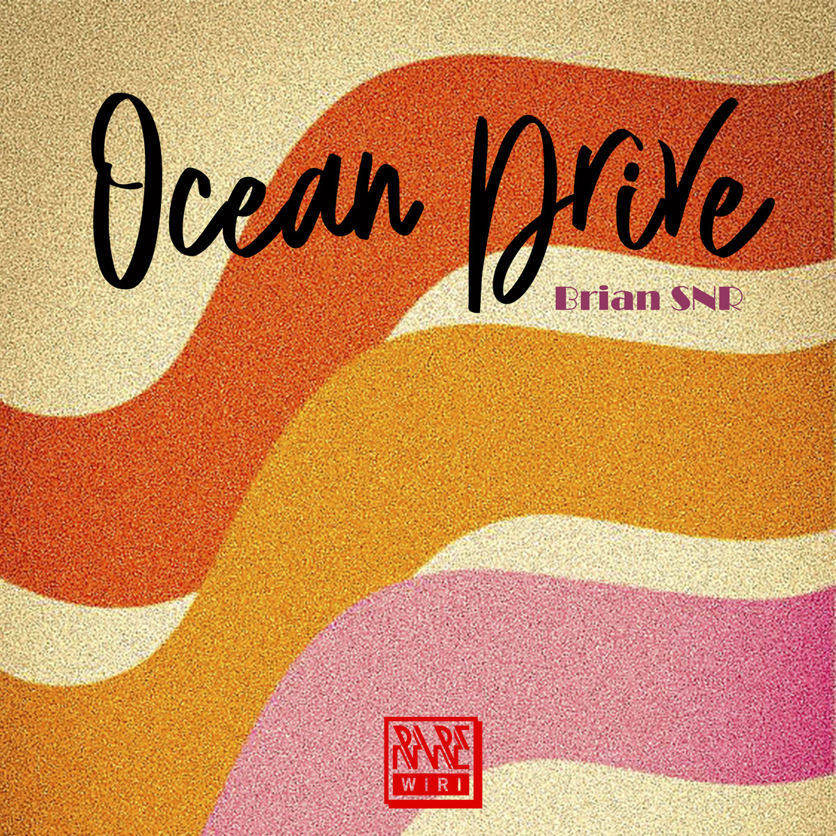 Ocean Drive | Brian SNR | Rare Wiri Records