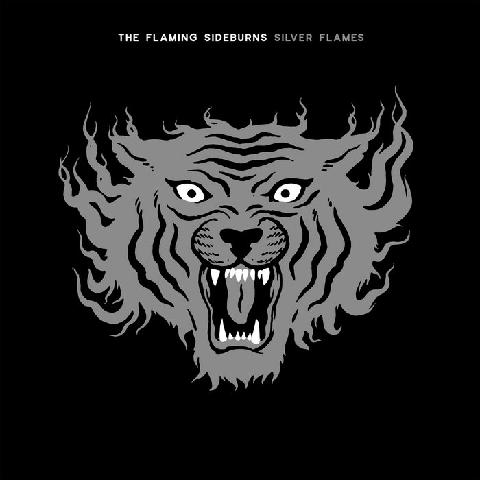 Silver Flames | The Flaming Sideburns