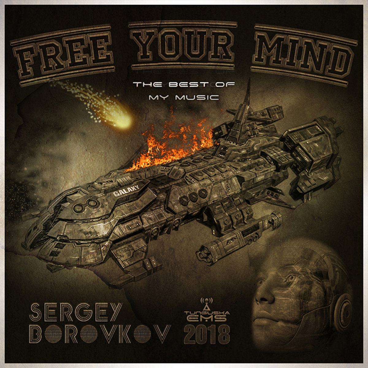 Tunguska Constellation: Sergey Borovkov - Free Your Mind | Sergey Borovkov | Tunguska Electronic ...