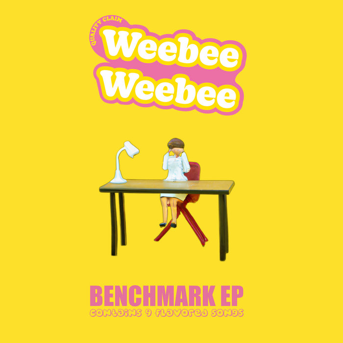 BENCHMARK EP | Weebee Weebee