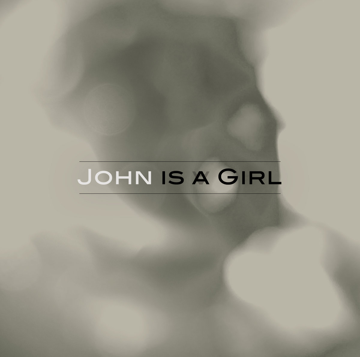 John is a Girl | John is a Girl