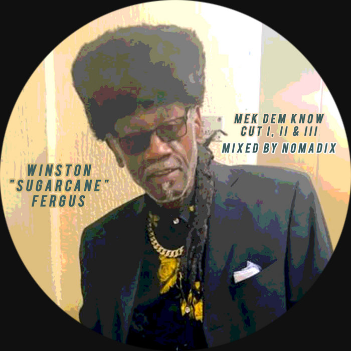 WINSTON FERGUS - MEK DEM KNOW | SGT. ROCKA MEETS NOMADIX FT. WINSTON ...