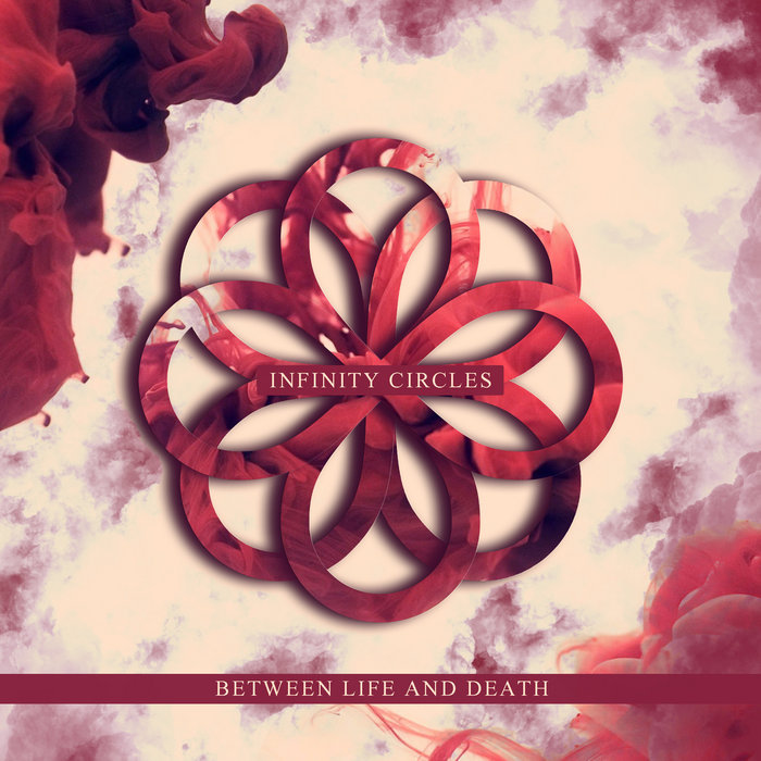 Infinity Circles | Between Life and Death