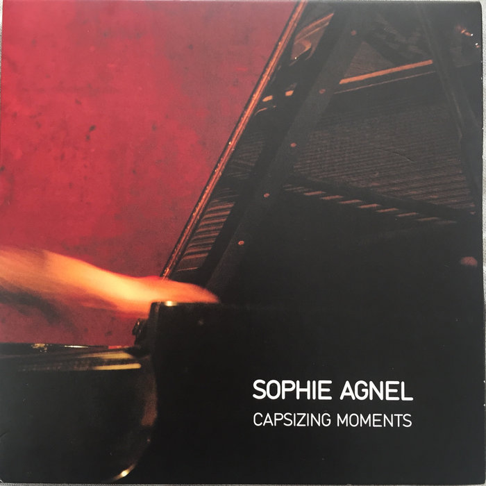 capsizing moments | sophie agnel piano | sophie agnel