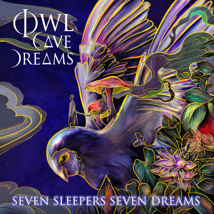 Seven Sleepers Seven Dreams | Owl Cave Dreams