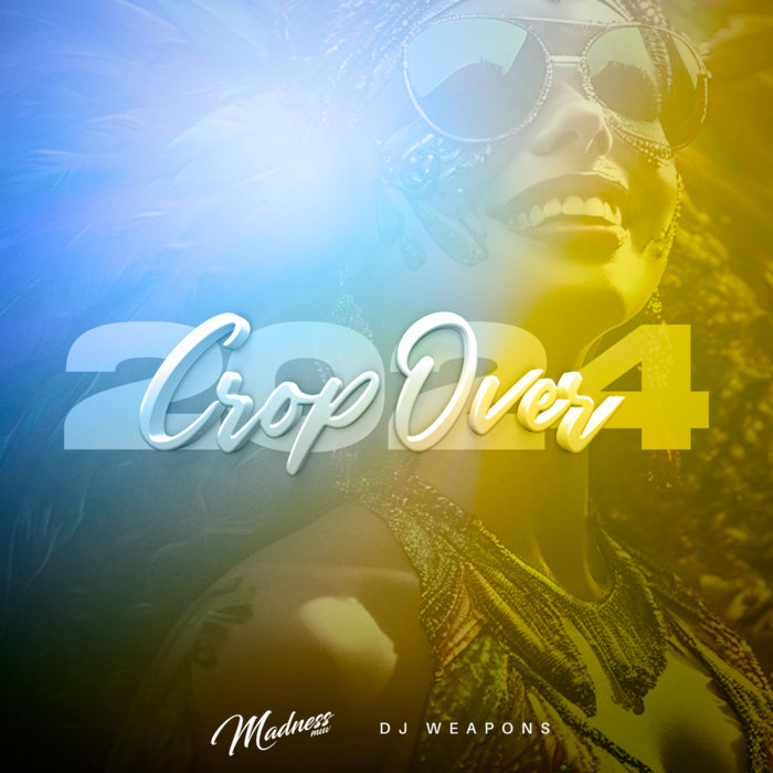Crop Over DJ Weapons 2024 | Madness Muv