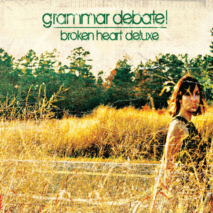 Broken Heart Deluxe | Grammar Debate!