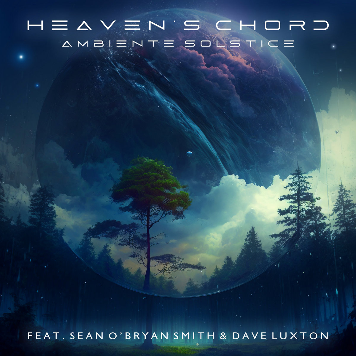 Heaven's Chord | Ambiente Solstice (feat. Sean O'Bryan Smith and Dave ...
