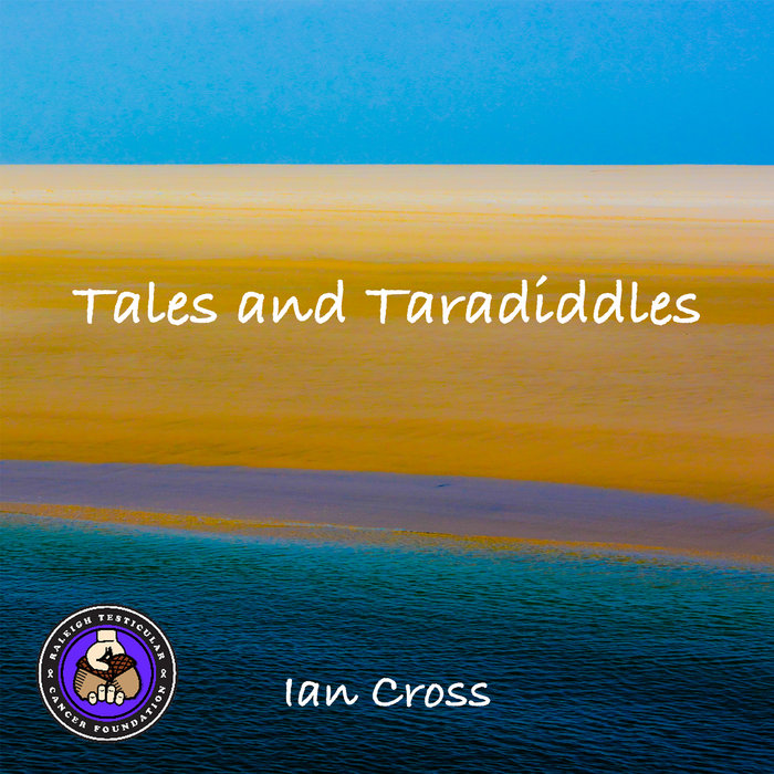 Tales and Taradiddles | Ian Cross