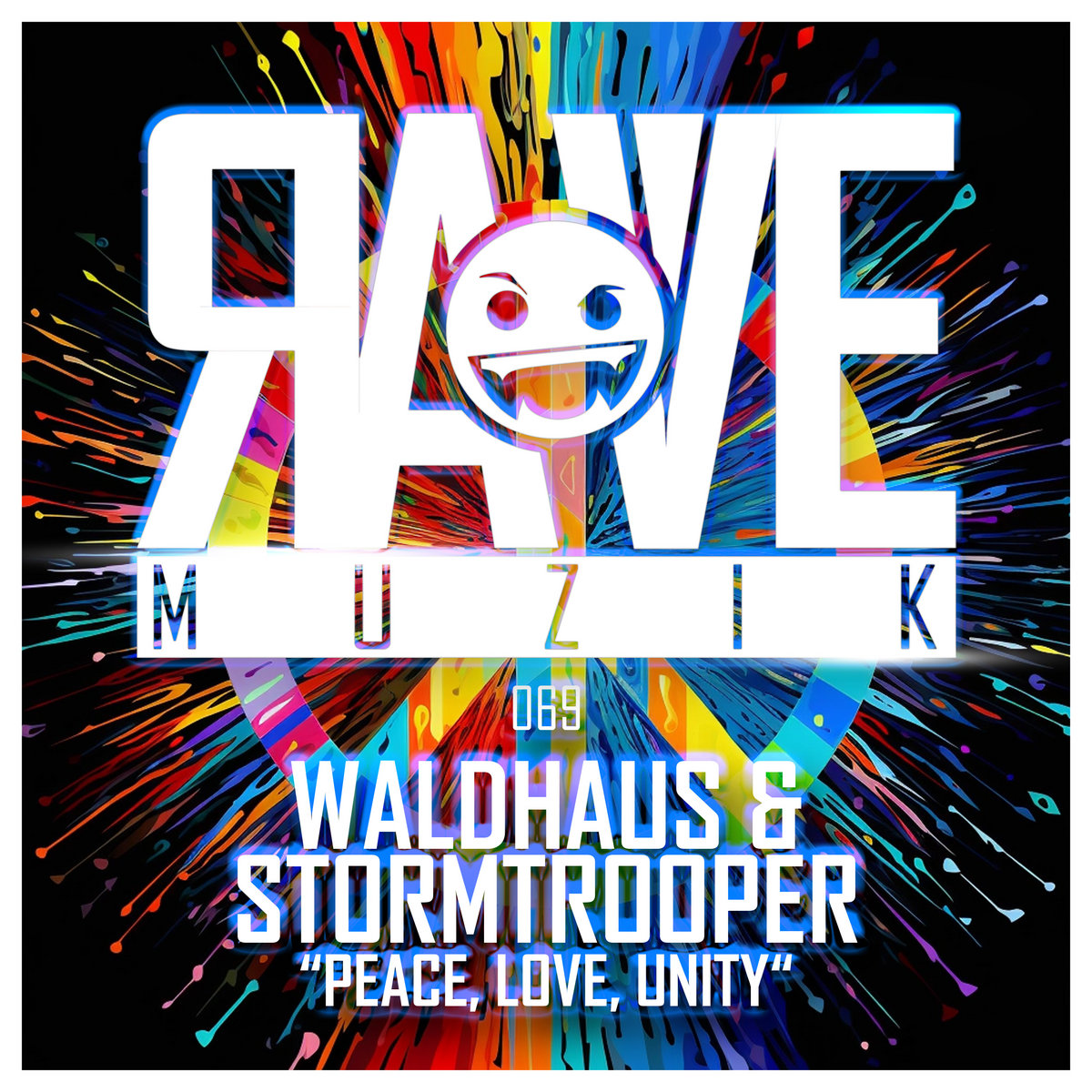 Peace, Love, Unity. | Waldhaus & Stormtrooper | Rave Muzik