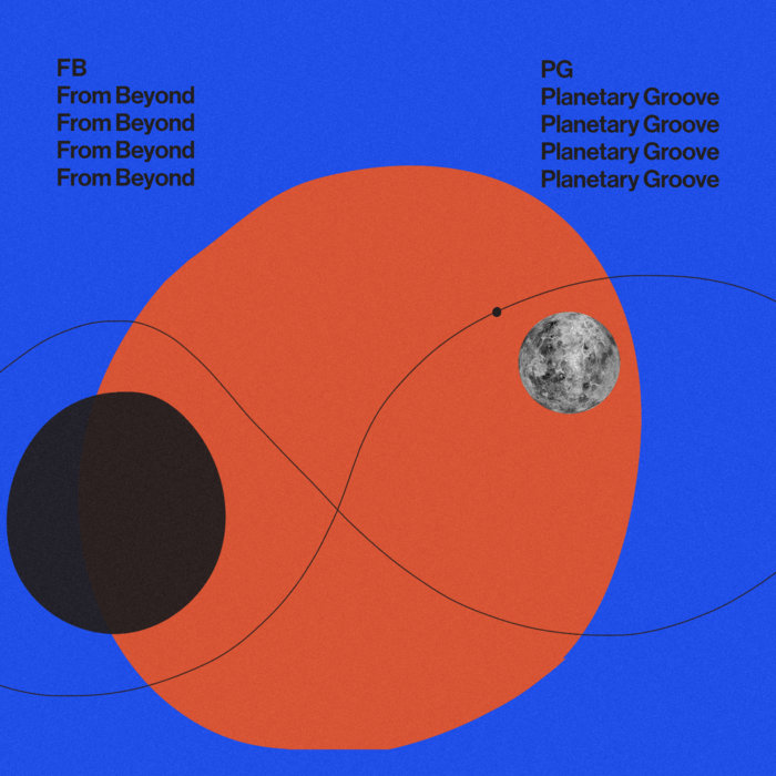 Planetary Groove | From Beyond