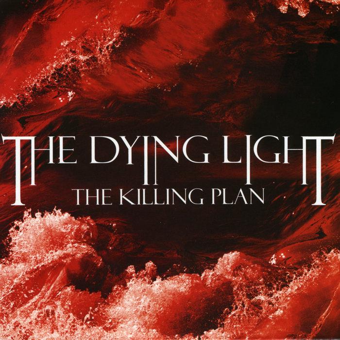 The Killing Plan | The Dying Light