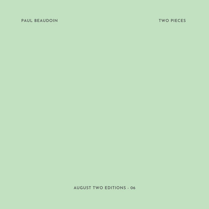 Two Pieces | Paul Beaudoin | August Two Editions