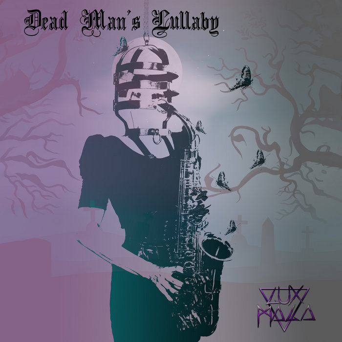 Dead Man's Lullaby | Lux Mala