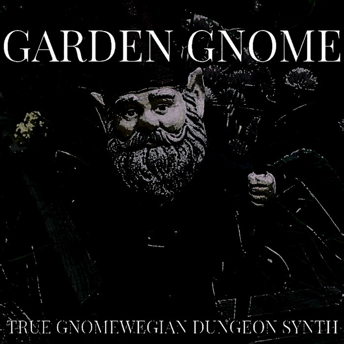 True Gnomewegian Dungeon Synth | Garden Gnome