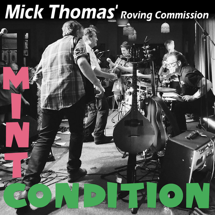 Mint Condition | Mick Thomas' Roving Commission | Mick Thomas