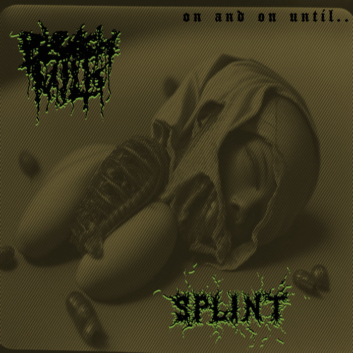 On and On Until.. (split w/ Splint) | BLEACH MILK