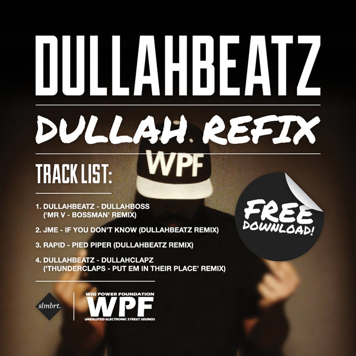 Dullah Refix EP | Dullah Beatz | Wig Power Foundation