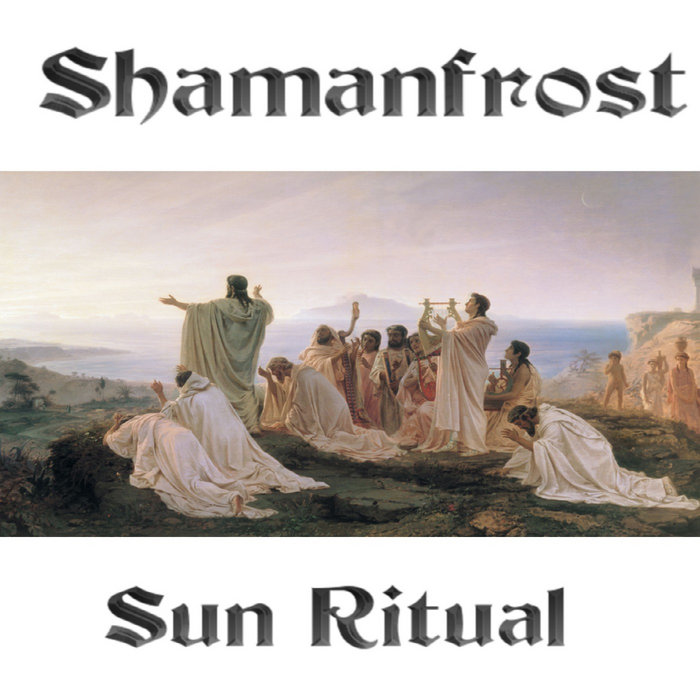Sun Ritual | Shamanfrost