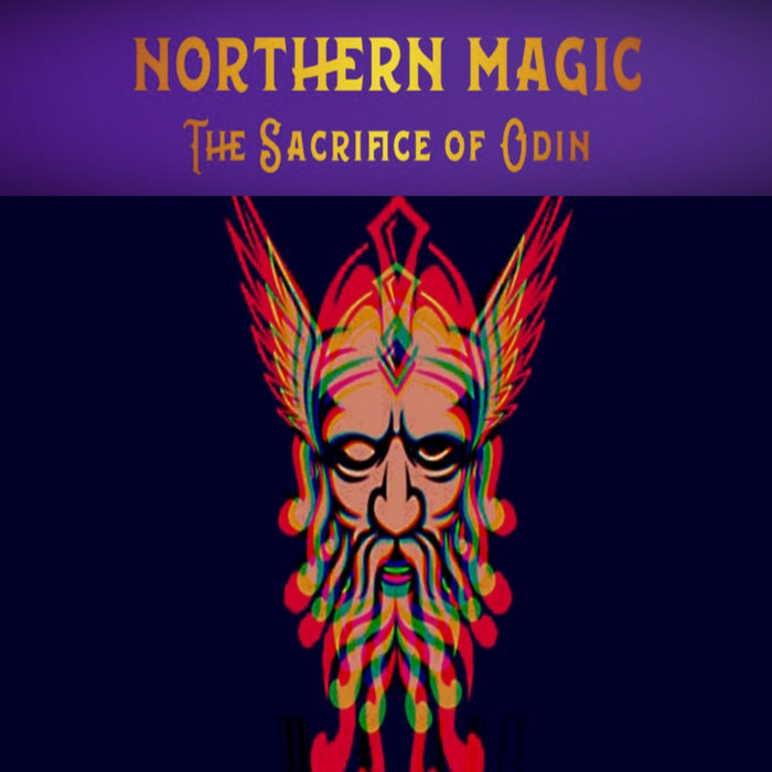 The Sacrifice of Odin | Northern Magic