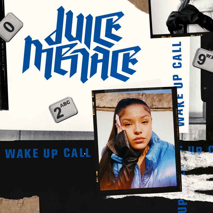 Wake Up Call | JUICE MENACE
