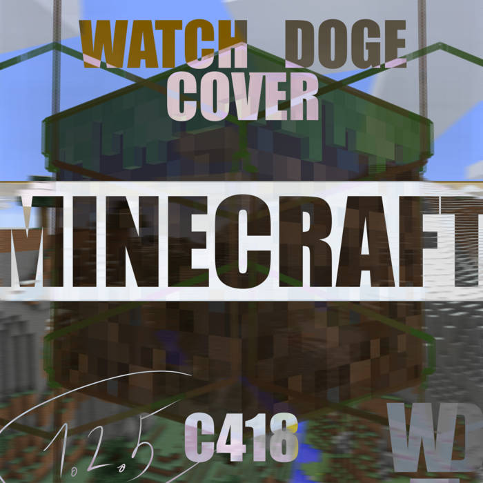Minecraft (C418 Covers) | Watch_Doge