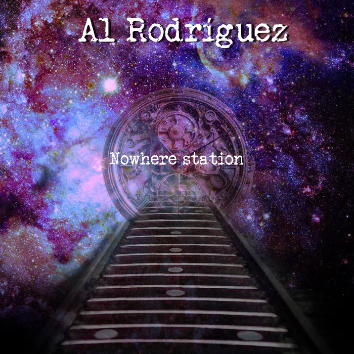 Nowhere station | Al Rodriguez | Al Rodríguez