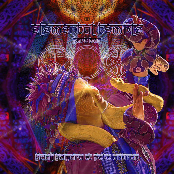 Elemental Temple - Part Two | Kwali Kumara & Pete Ardron | Pete Ardron