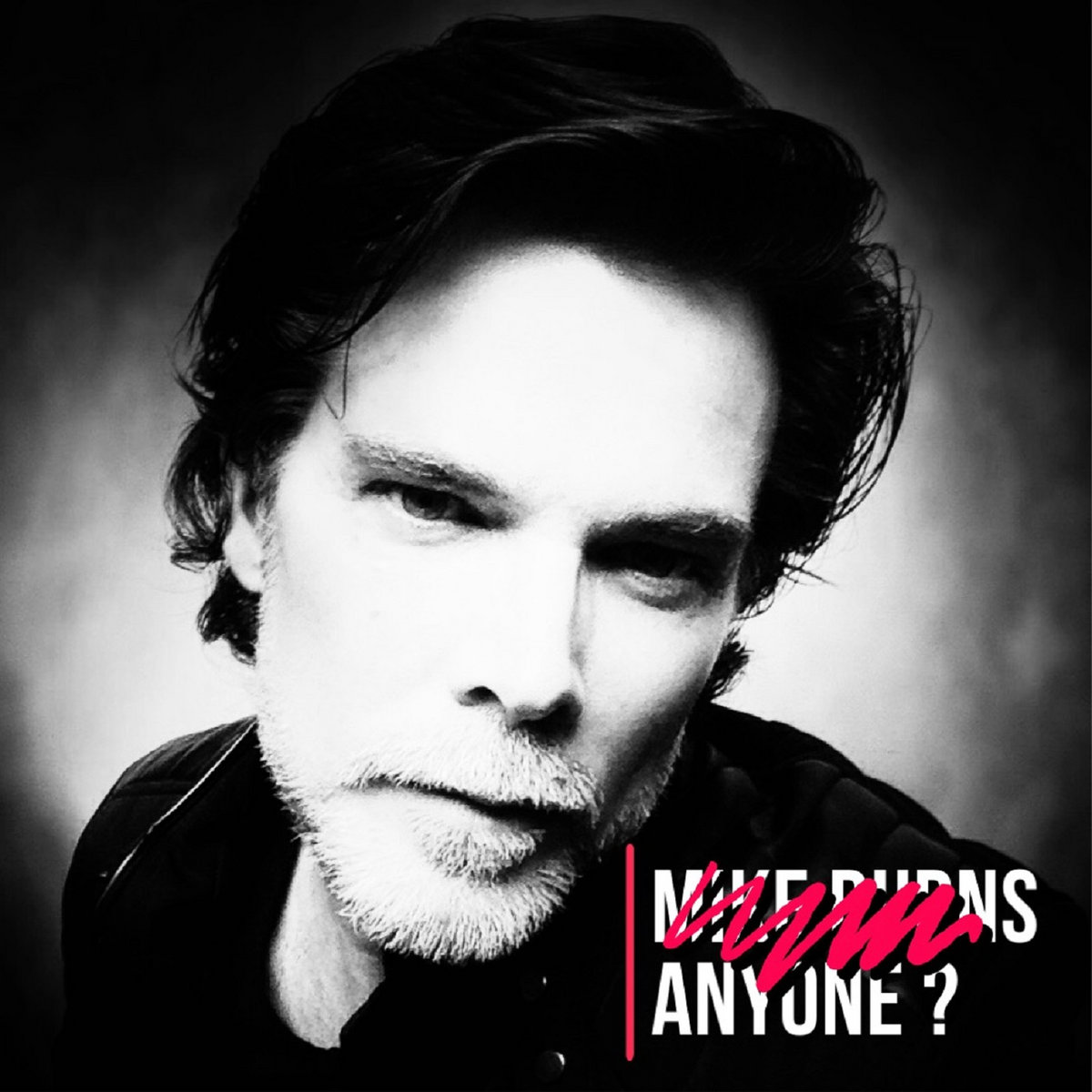 Anyone? | Mike Burns