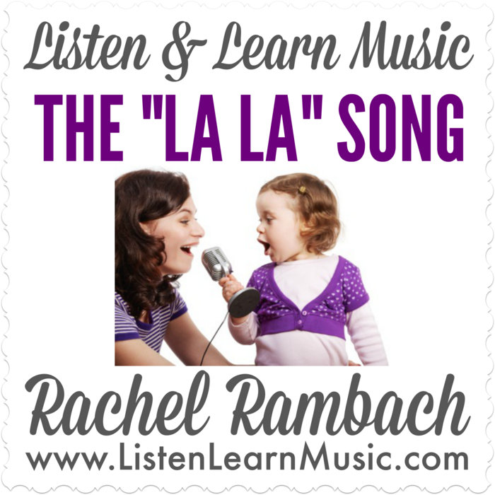 The "La La" Song | Listen & Learn Music