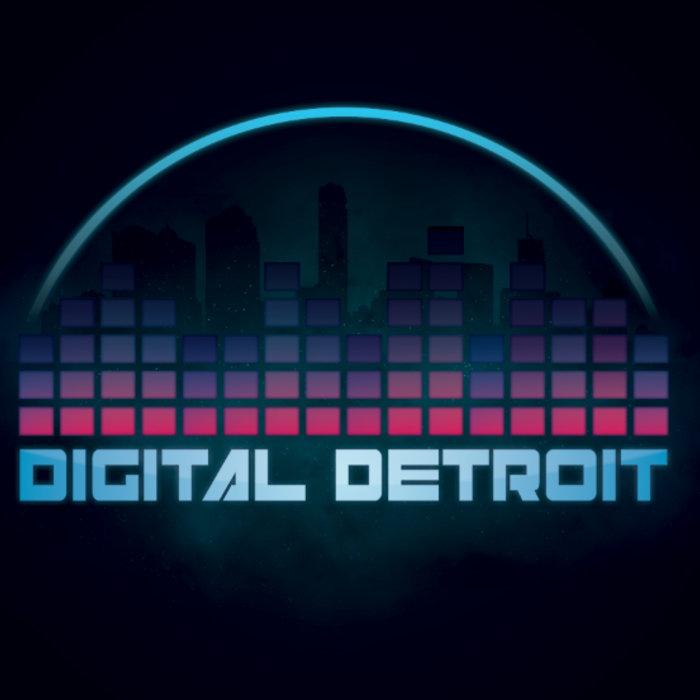 Digital Detroit EP | Digital Detroit