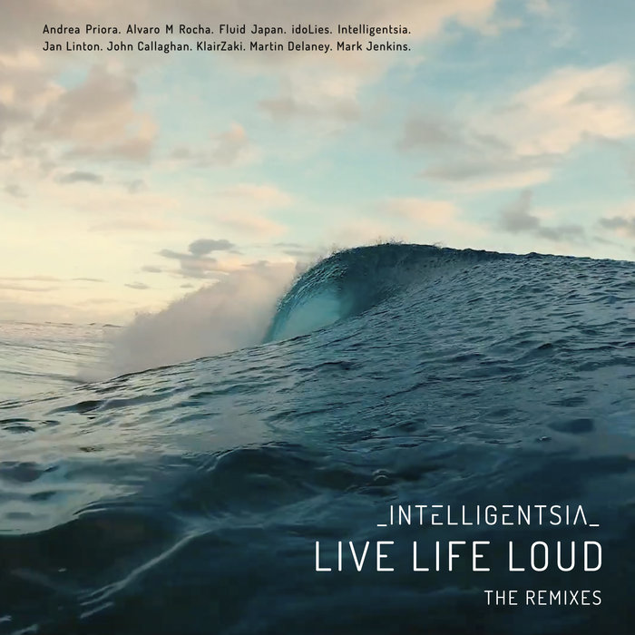 Live Life Loud - EP | Intelligentsia