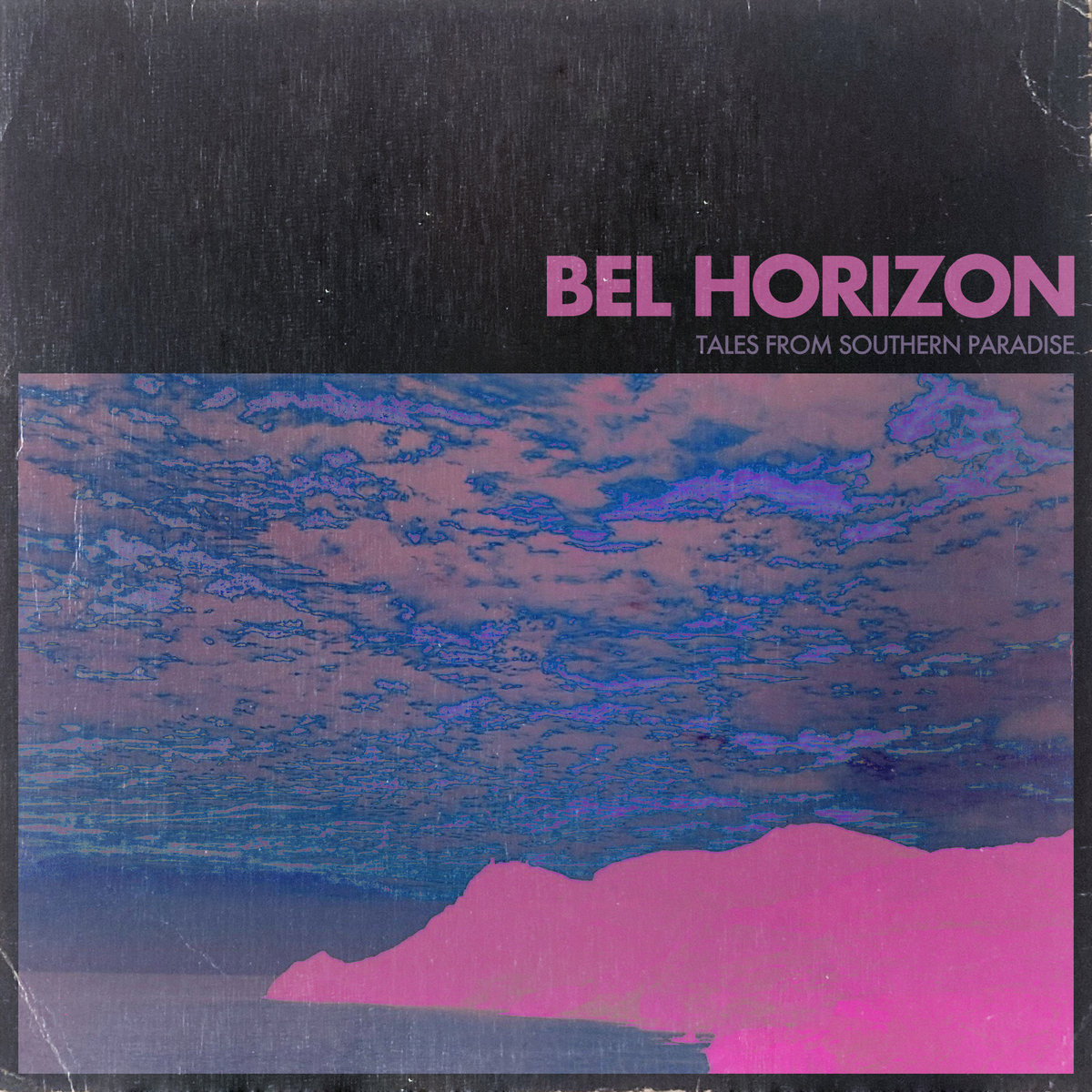 Tales From Southern Paradise | Bel Horizon | BEL HORIZON