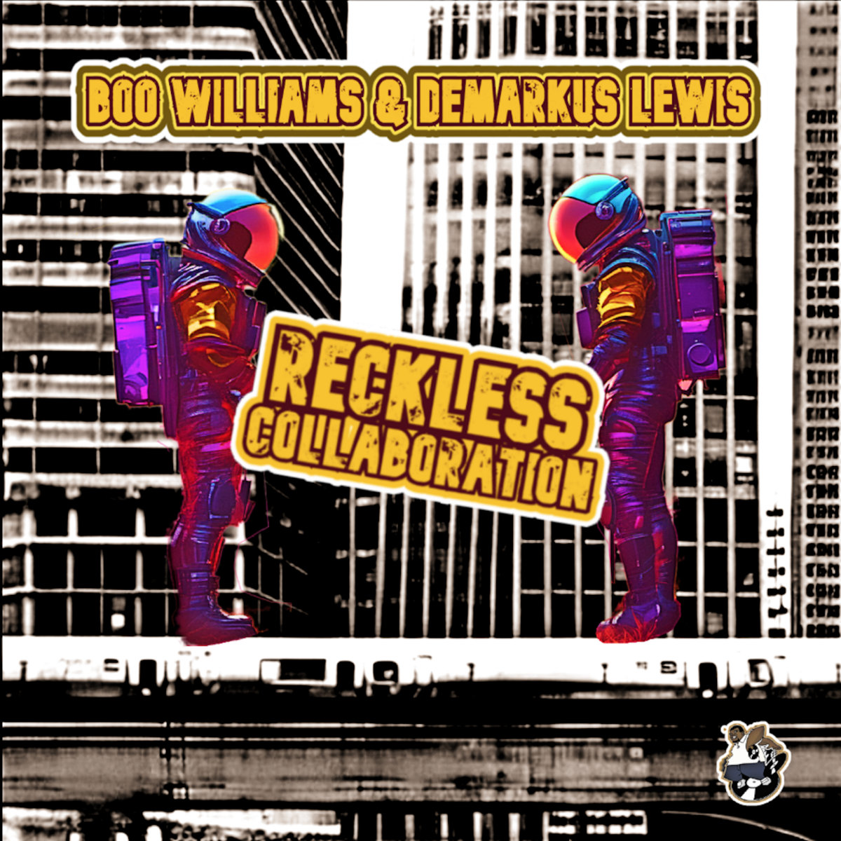 Reckless Collaboration | Boo Williams & Demarkus Lewis | Boo Williams