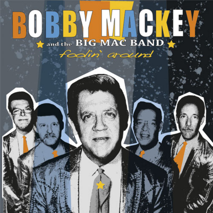 Foolin' Around | Bobby Mackey