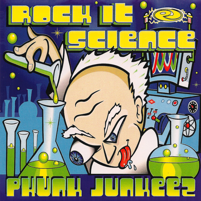 Rock It Science | Phunk Junkeez