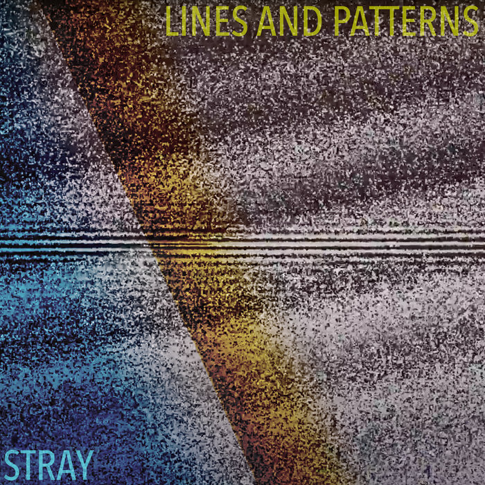 Stray | Lines and Patterns