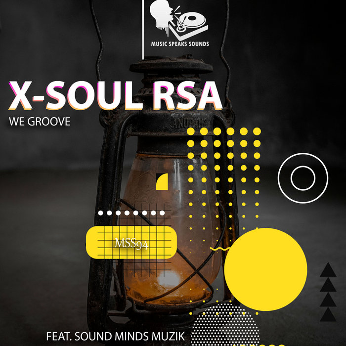 We Groove (Original Mix) | X-Soul RSA & Sound Minds Muzik | Music ...