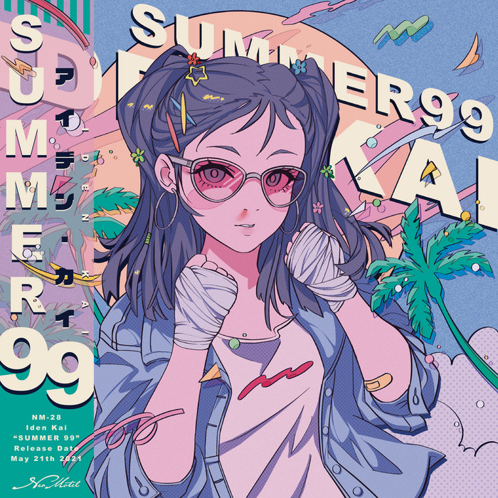 Summer 99 | Iden Kai | ネオモーテル / Neo Motel