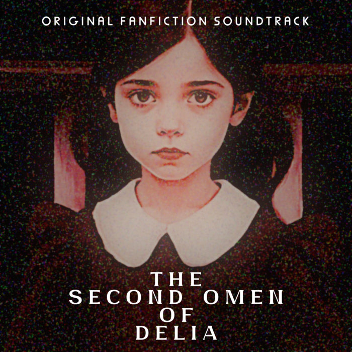 The Second Omen of Delia — Original Fanfiction Soundtrack | Raimund Clement