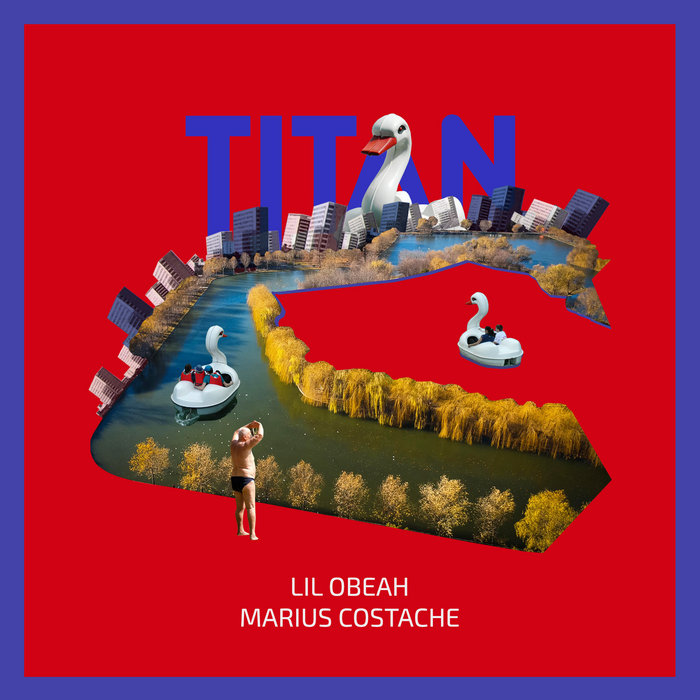 Titan EP | Lil Obeah Meets Marius Costache | Sound of Art to Come