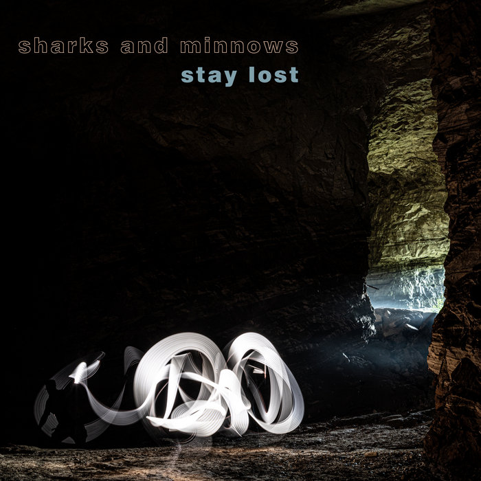 Stay Lost | Sharks and Minnows