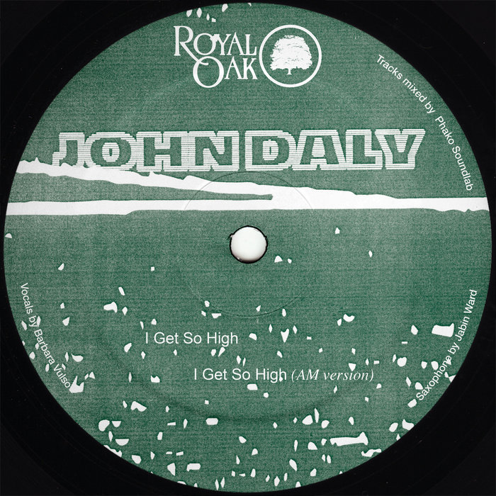 John Daly - I Get So High | John Daly | Clone Royal Oak