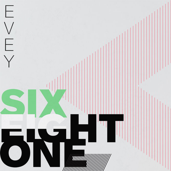 Six Eight One | EVEY