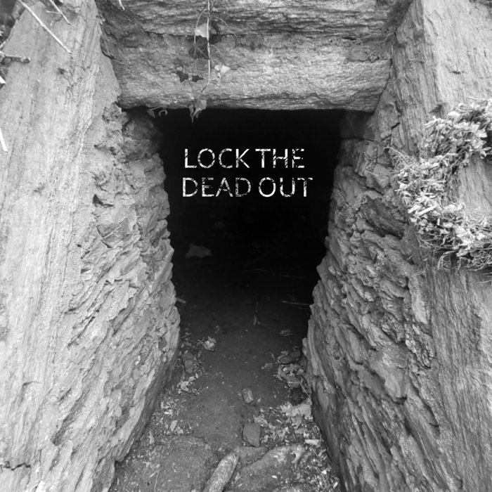 Descent | Lock the Dead Out