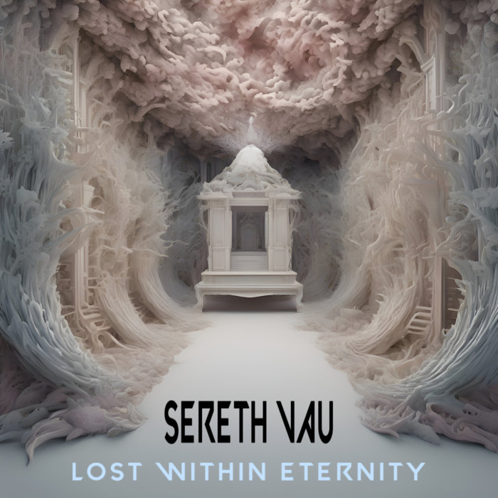 Lost Within Eternity | Sereth Vau