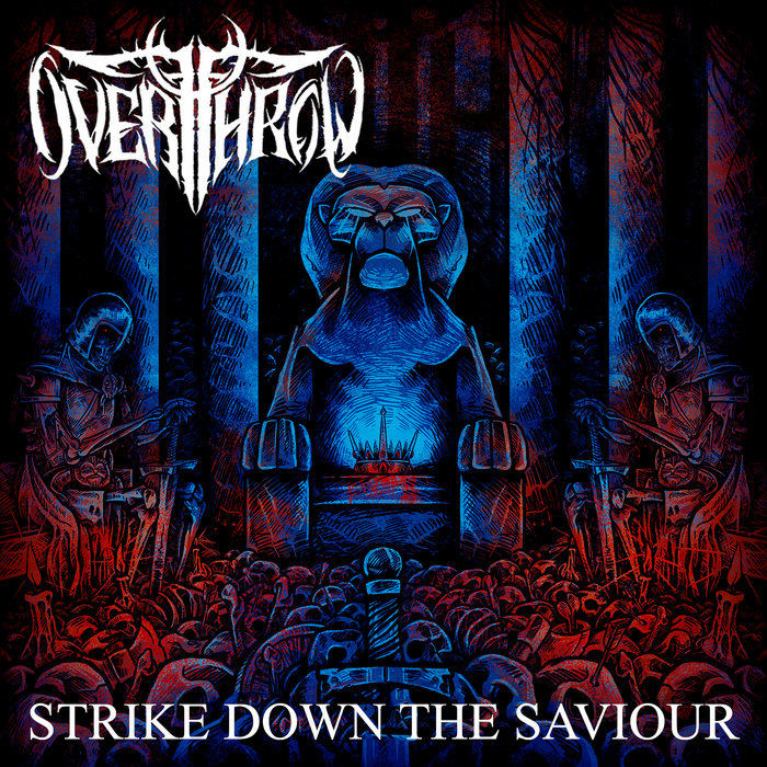 Strike Down The Saviour | OVERTHROW