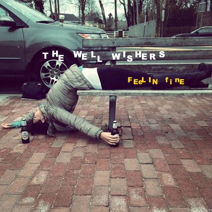 Feelin Fine | The Well Wishers